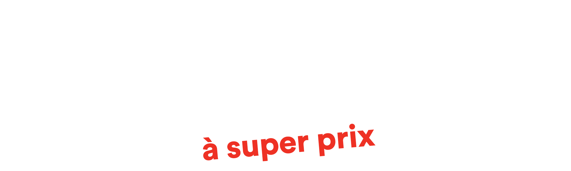 Par ici l'été à super prix | Super C